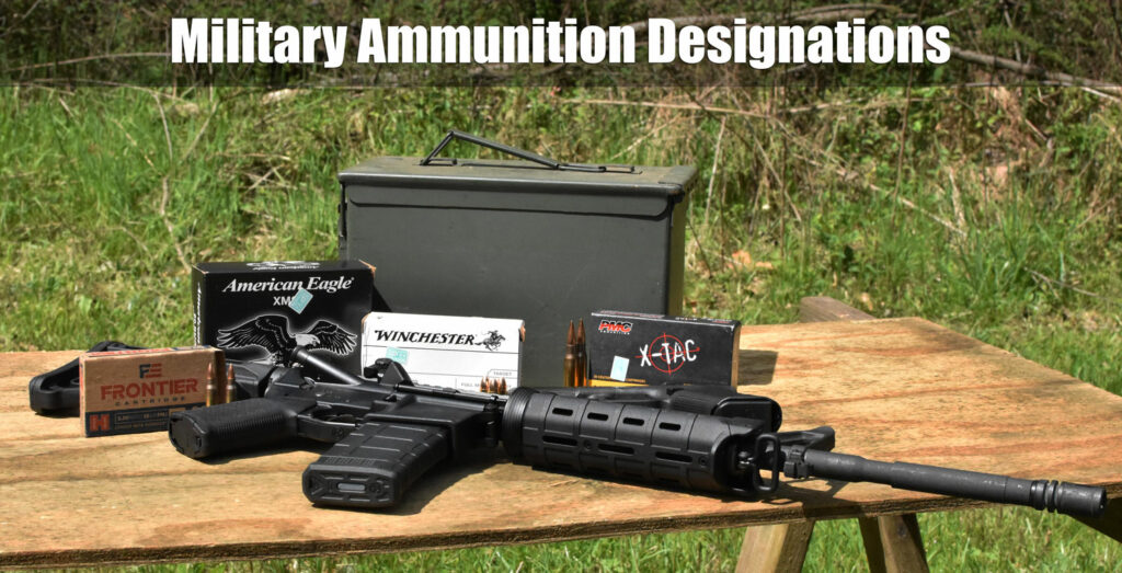 Military Ammo Designations - A Shooter's Guide