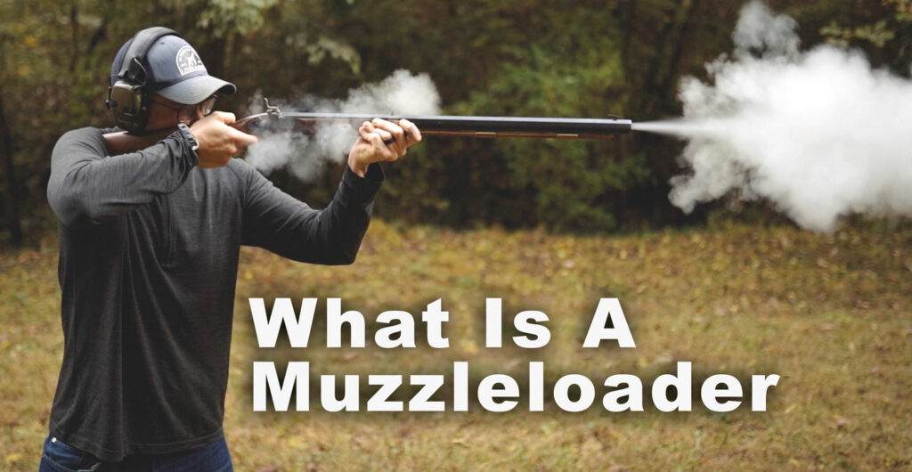 What is a Muzzleloader - Exploring Blackpowder Rifles